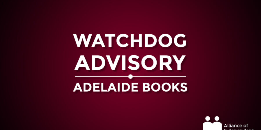 Adelaide Books: A Watchdog Advisory — Alliance of Independent Authors ...